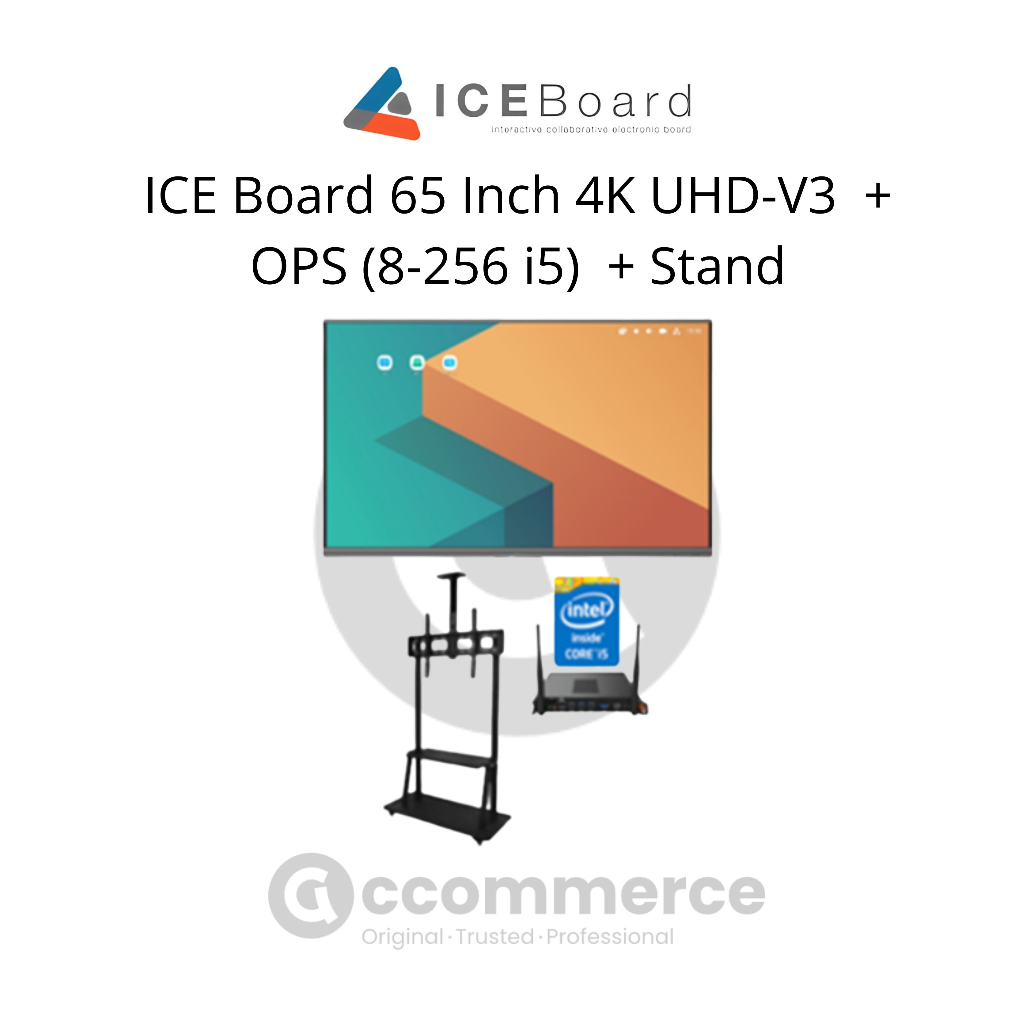 ICE Board 65 Inch 4K UHD-V3 + OPS (8-256 i5) + Stand - Accommerce